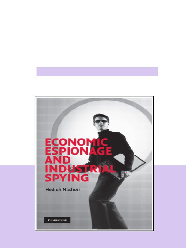 Economic Espionage And Industrial Spying 1st Edition Hedieh Nasheri ...