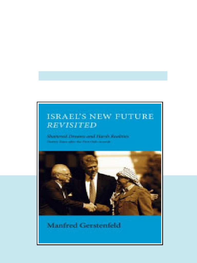 Israels New Future Revisited Gerstenfeld Manfred full | PDF