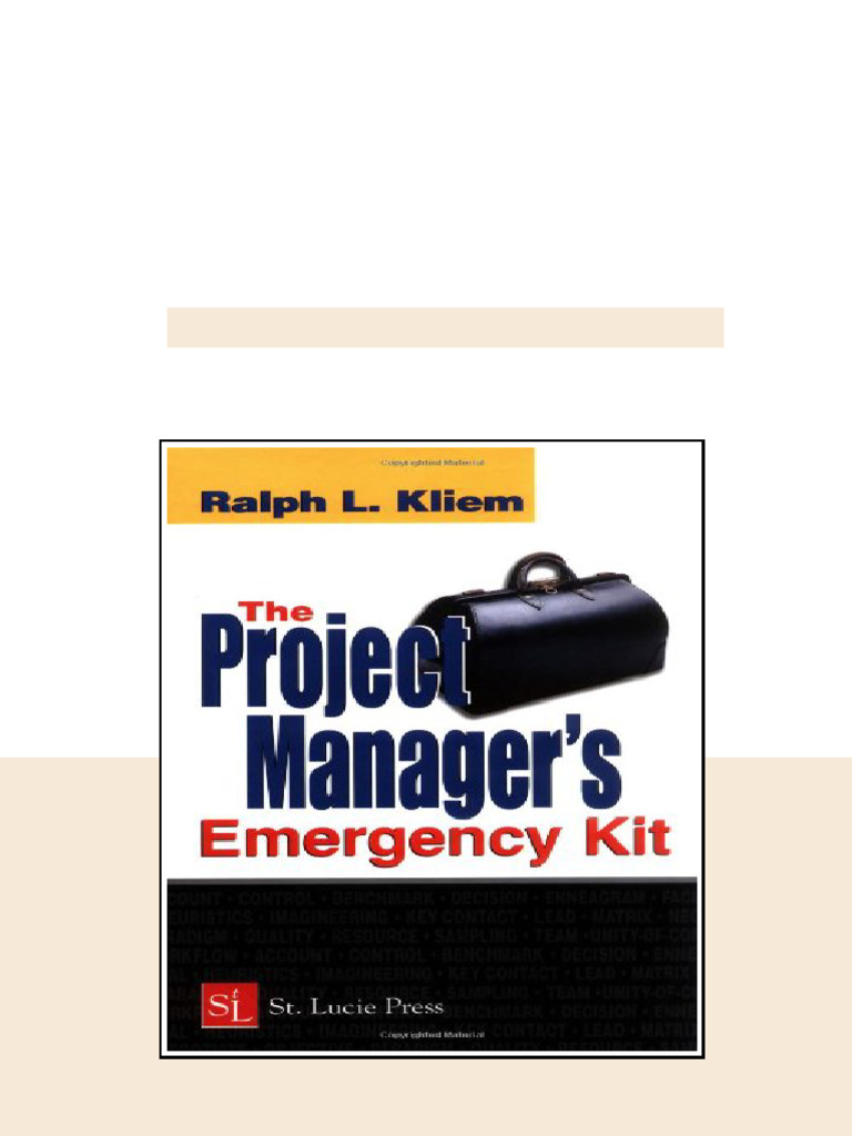 The Project Managers Emergency Kit 1st Edition Ralph L Kliem Pmp ...