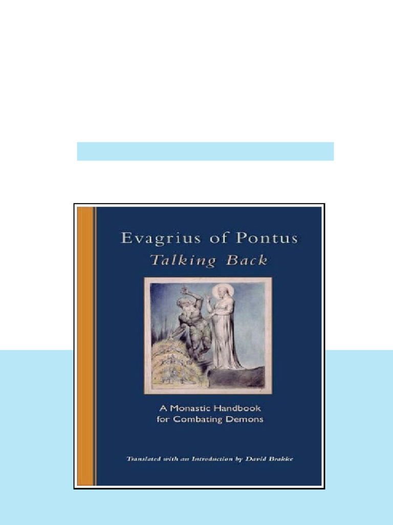 Talking Back A Monastic Handbook For Combating Demons Evagrius Ponticus ...