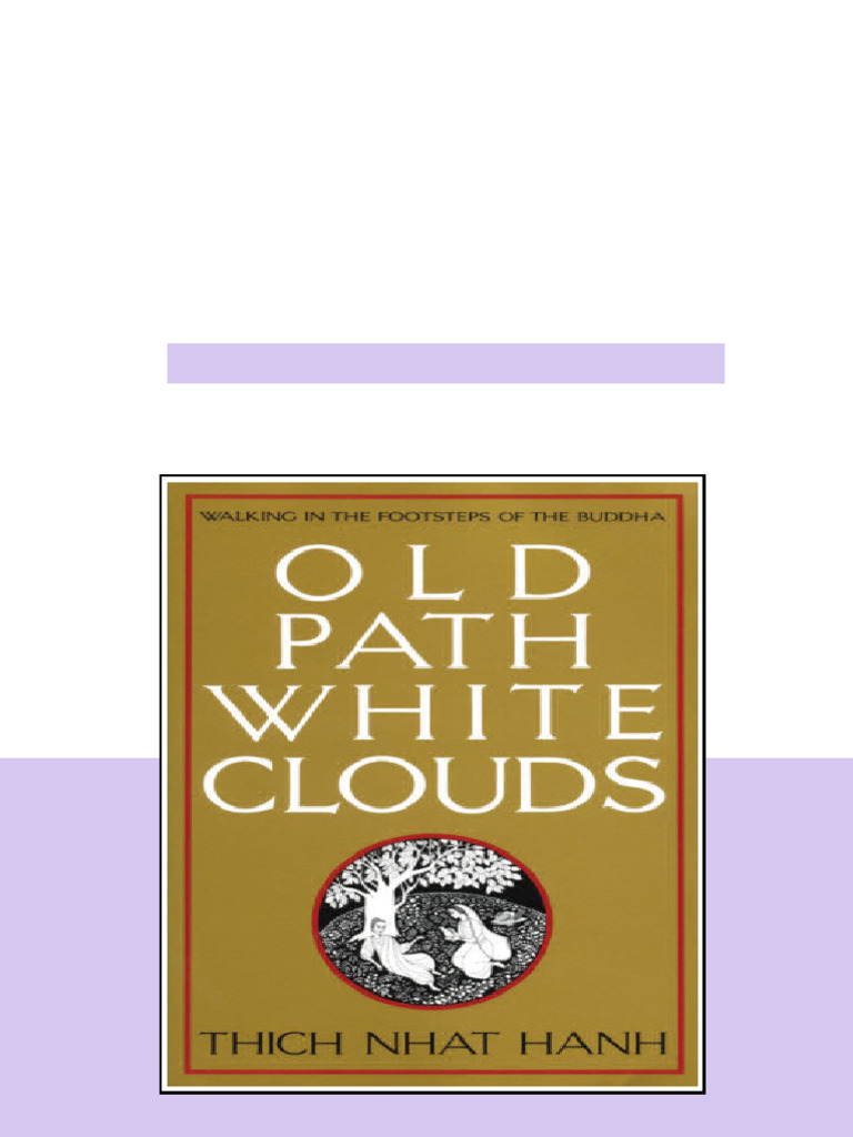 Old Path White Clouds Walking In The Footsteps Of The Buddha Gautama ...