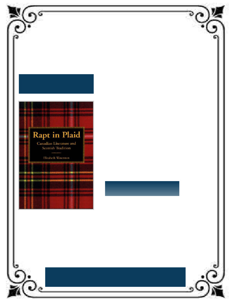 Rapt in Plaid Canadian Literature and Scottish Tradition 1st Edition ...