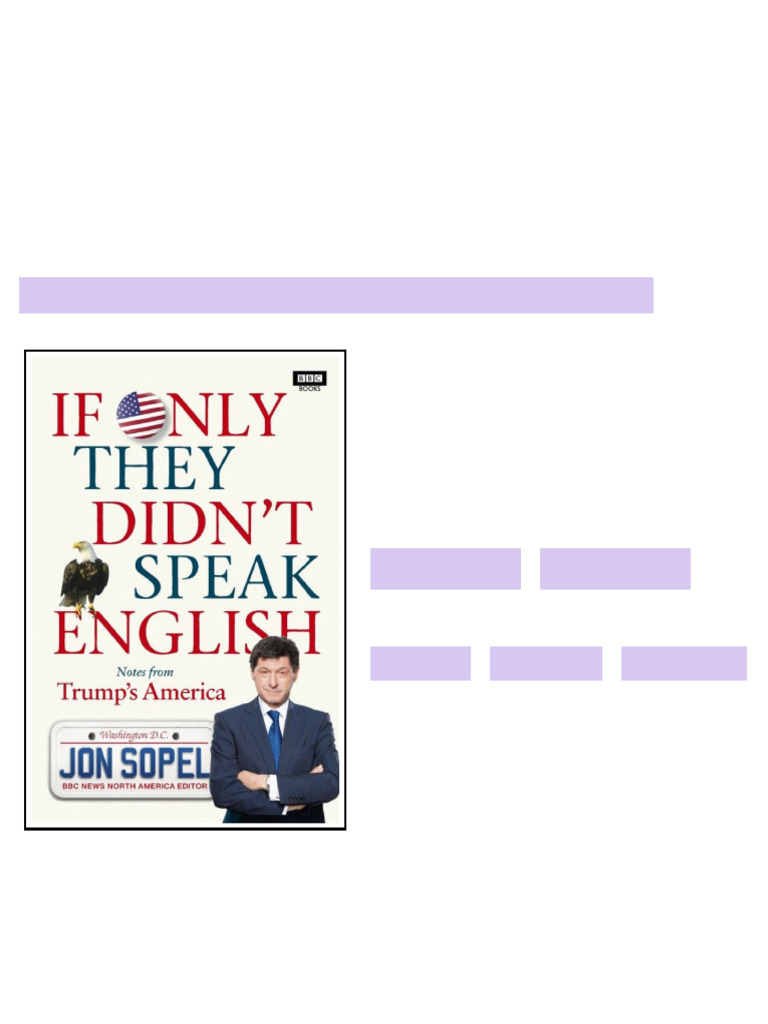 If Only They Didn't Speak English Notes From Trump's Ame by Jon Sopel ...
