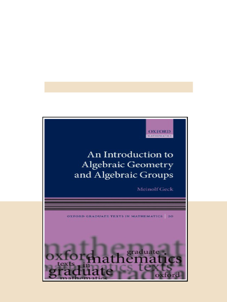 An Introduction To Algebraic Geometry And Algebraic Groups Geck online reading | PDF | Index Of ...