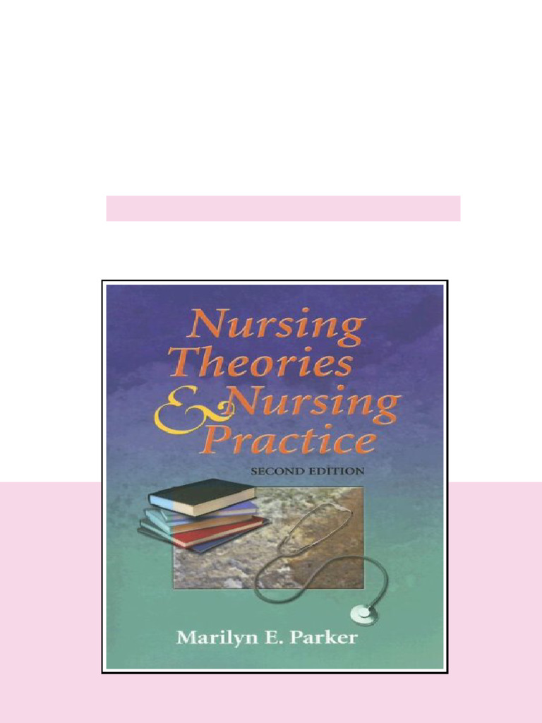 Nursing Theories And Nursing Practice Second Edition 2nd Edition ...