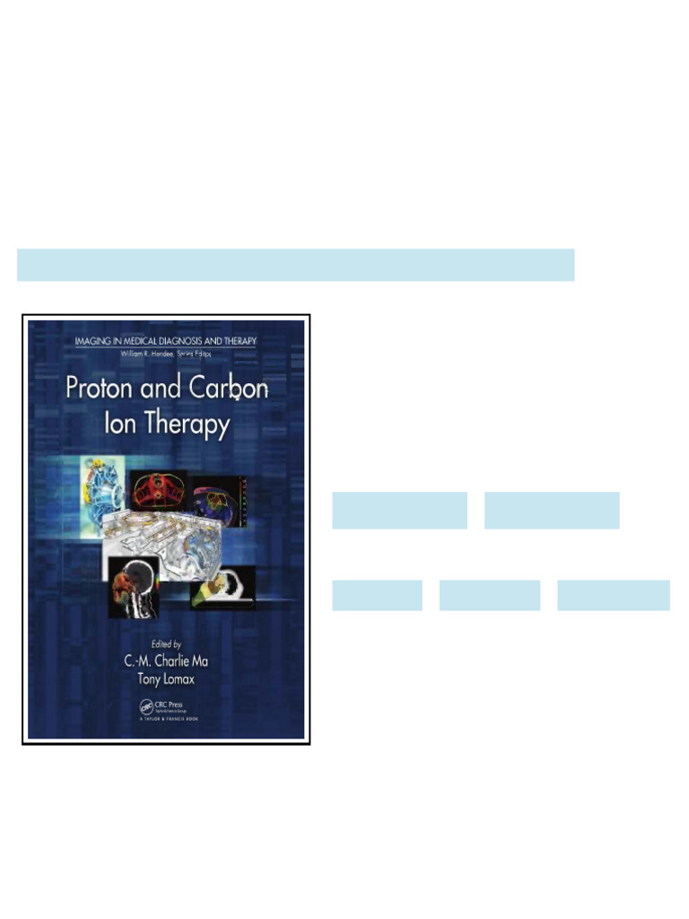 Proton and Carbon Ion Therapy (Imaging in Medical Diagnosis and Therapy ...