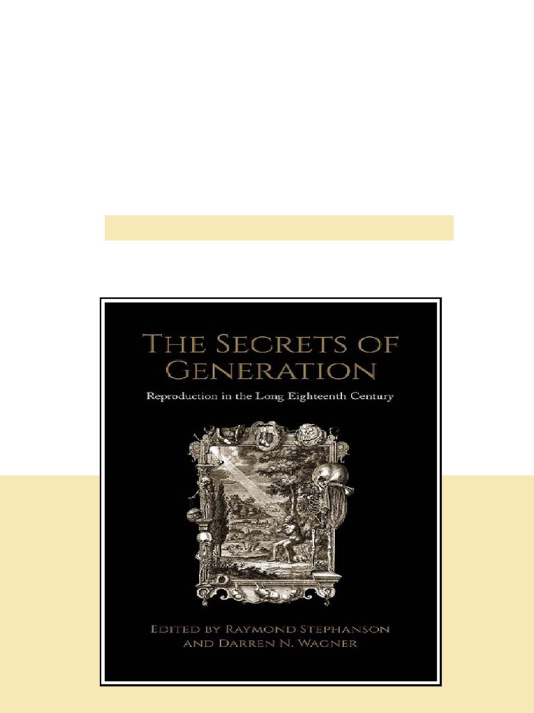 The Secrets Of Generation Reproduction In The Long Eighteenth Century ...