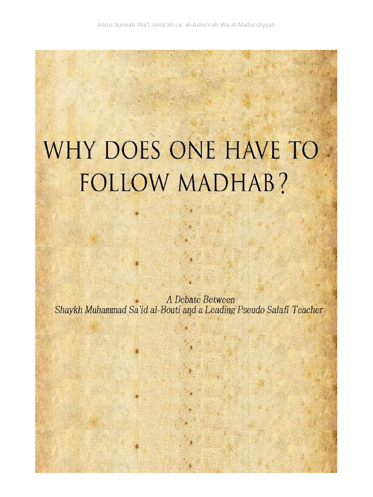 Why Does One Have to Follow a Madhhab ~ Ahlus Sunnah Wa'l Jama'Ah i.e ...
