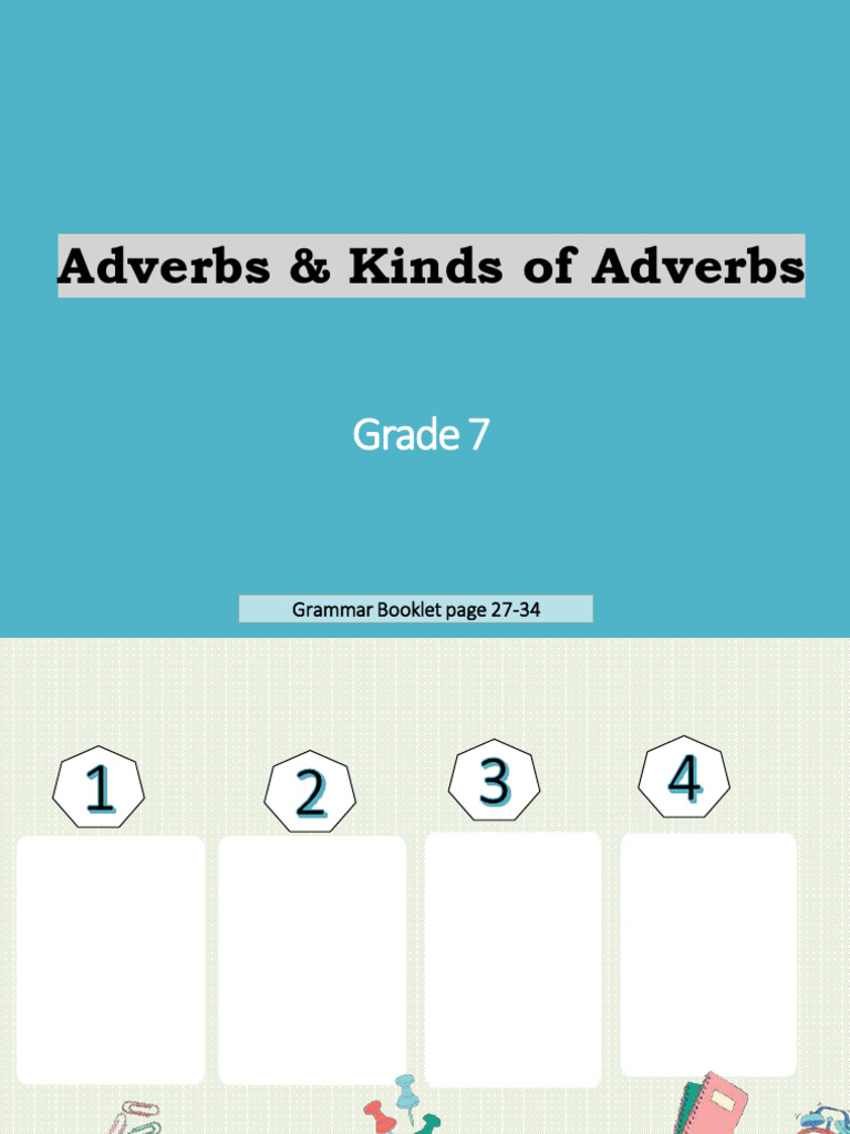 Adverbs and kinds of adverbs Grade 7 (1) | PDF | Adverb | Verb