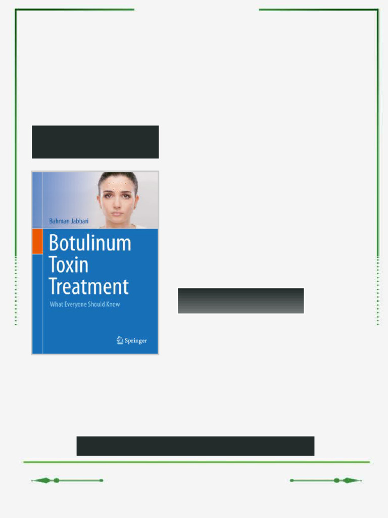 Botulinum Toxin Treatment What Everyone Should Know Bahman Jabbari ...