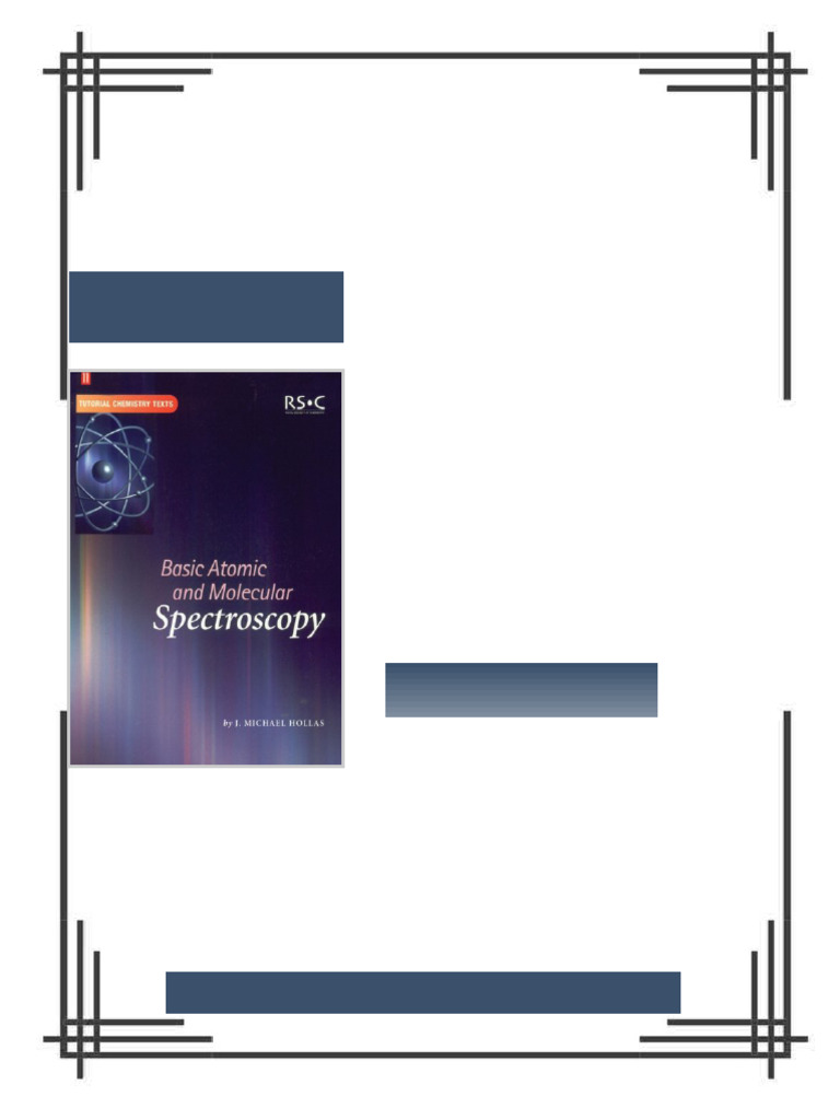 Basic Atomic and Molecular Spectroscopy 1st Edition J. Michael Hollas ...