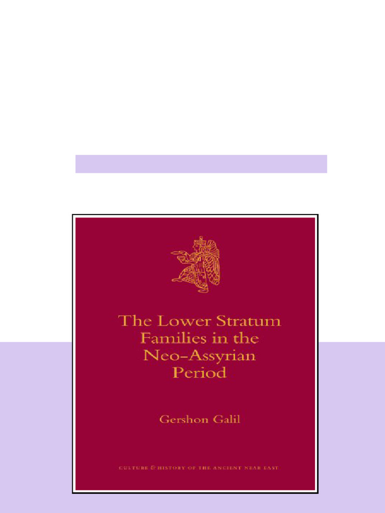 The Lower Stratum Families In The Neoassyrian Period Culture And ...
