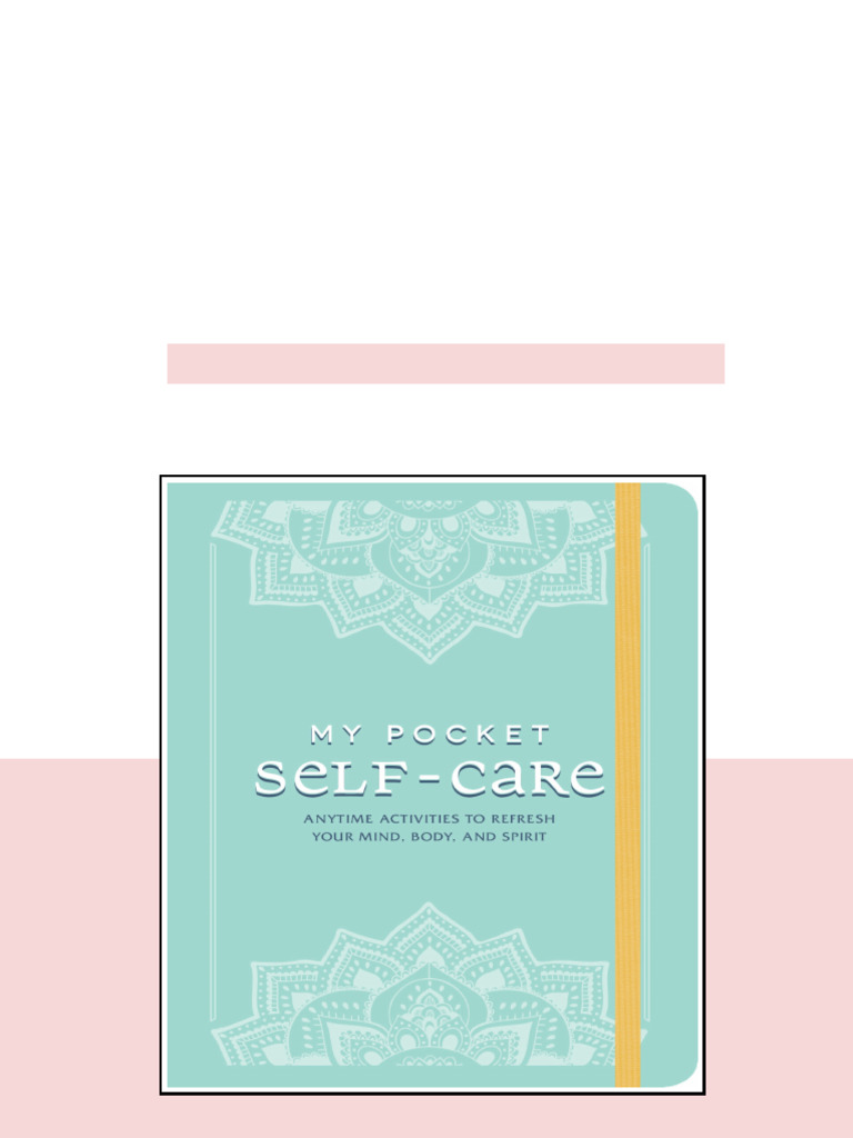 My Pocket Selfcare Anytime Activities To Refresh Your Mind Body And ...