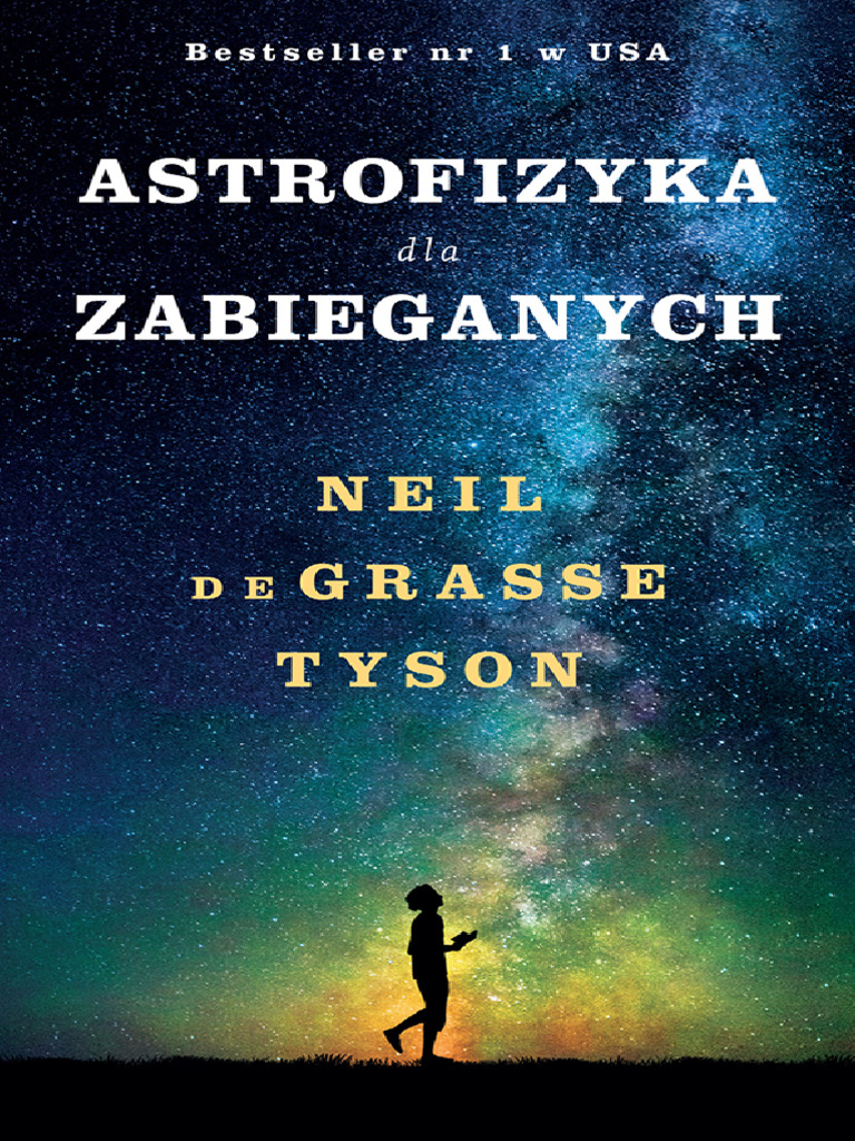 Astrofizyka_dla_zabieganych_Polish_Edition_-_Neil_Degrasse_Tyson | PDF