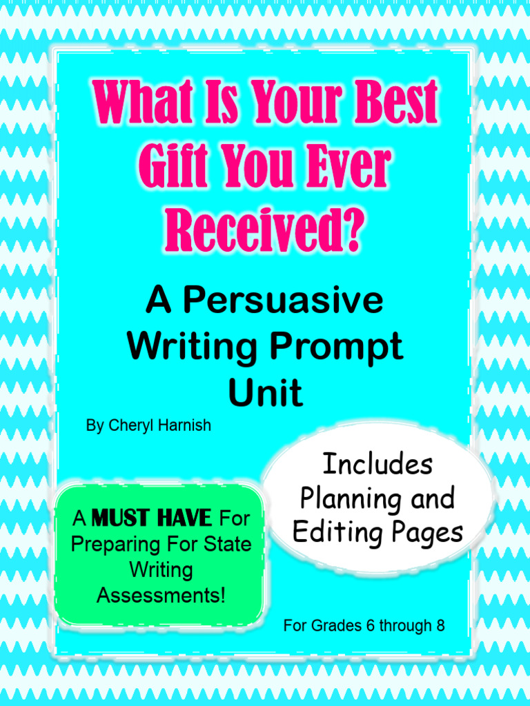 What Is Your Best Gift APersuasive Writing Prompt Unit Writing SOL ...