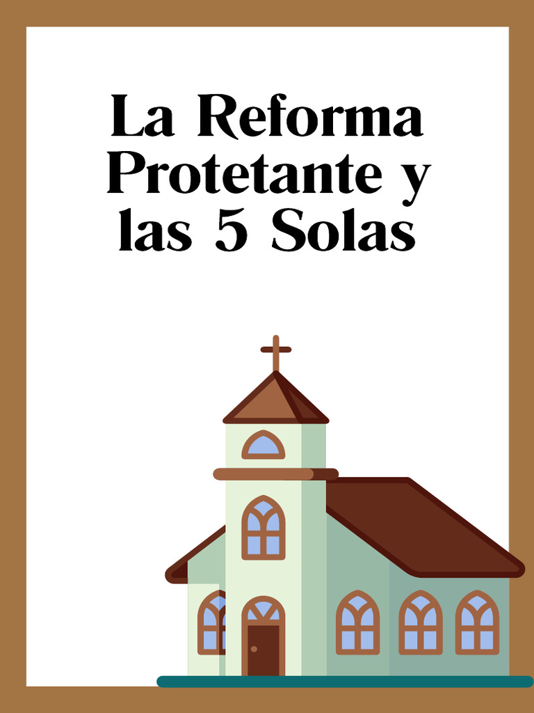 La Reforma Protetante y Las 5 Solas | PDF