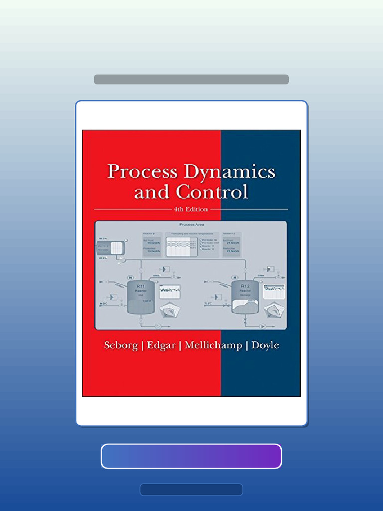 Test Bank for Process Dynamics and Control 4th Edition by Dale E Seborg ...