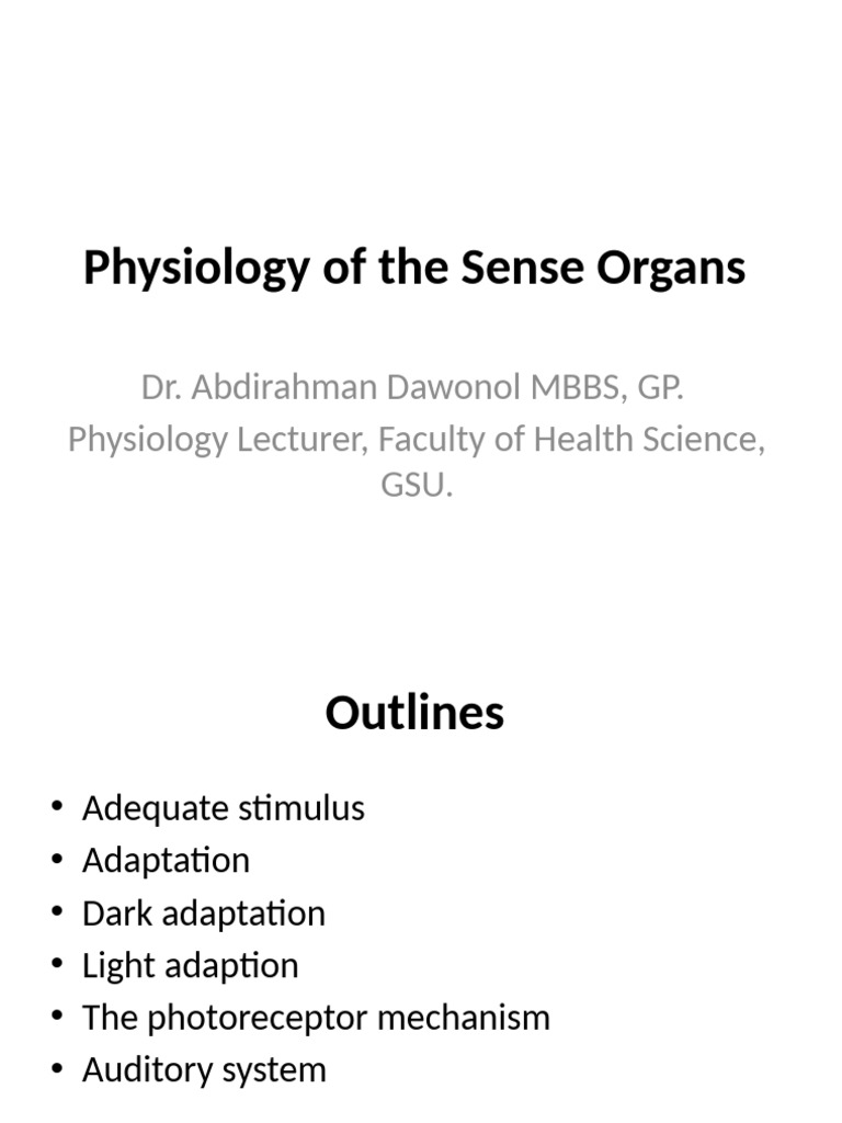 05 Physiology of The Sense Organs | PDF | Stimulus (Physiology) | Ear