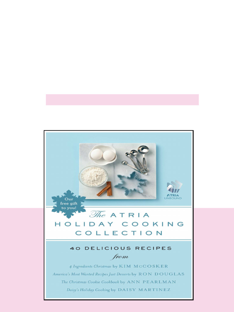 The Atria Holiday Cooking Collection 40 Delicious Recipes Ron Douglas ...