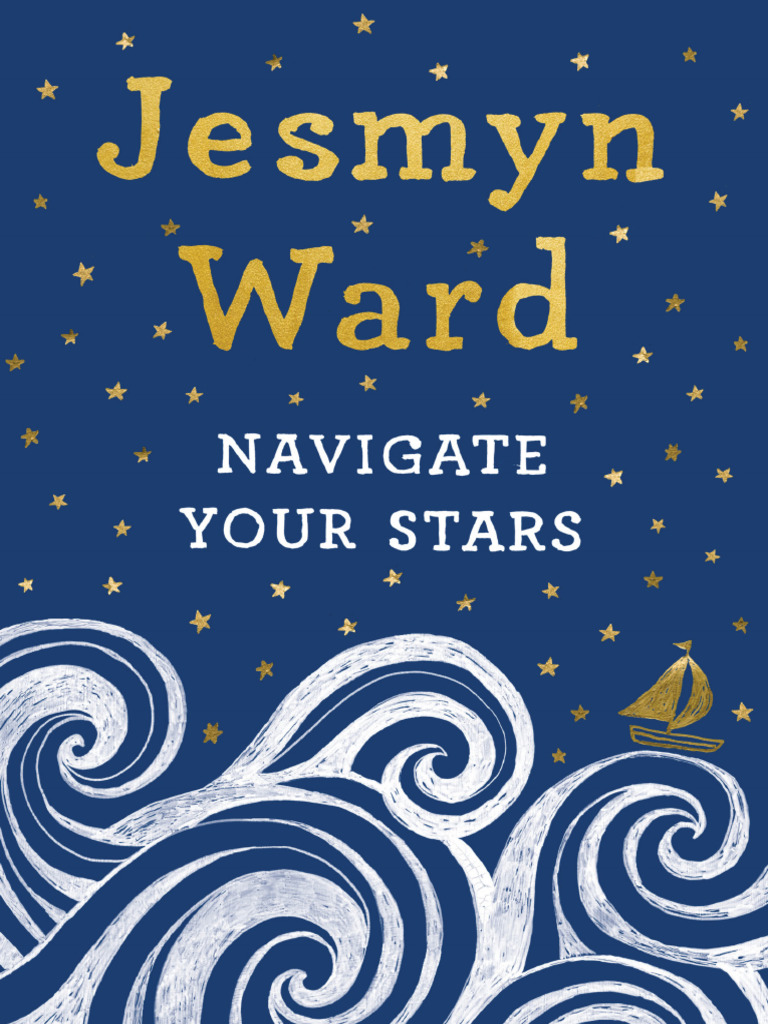 Navigate Your Stars 9781982131340 - Ward Jesmyn Triplett Gina ILT | PDF