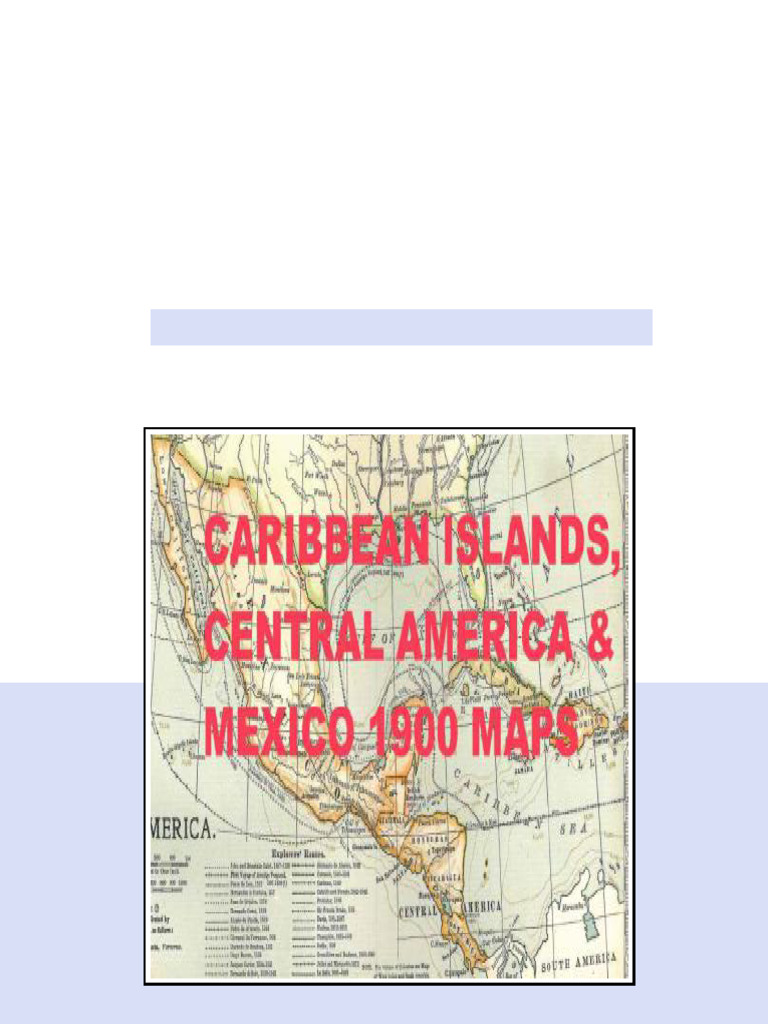 Caribbean Central America Mexico 1900 Maps Voyages Of Christopher ...