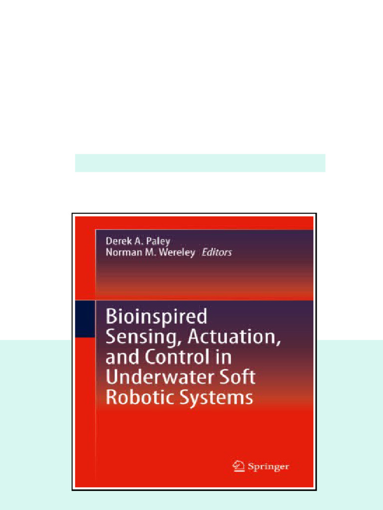 Bioinspired Sensing Actuation And Control In Underwater Soft Robotic ...