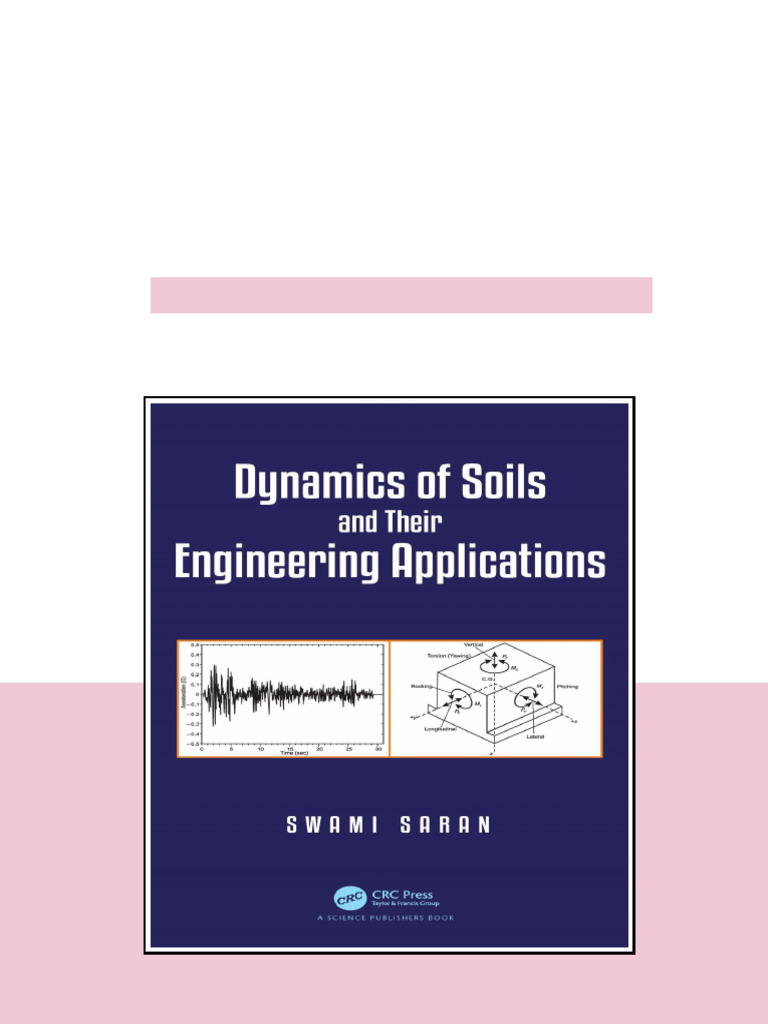 Dynamics Of Soils And Their Engineering Applications Swami Saran online ...