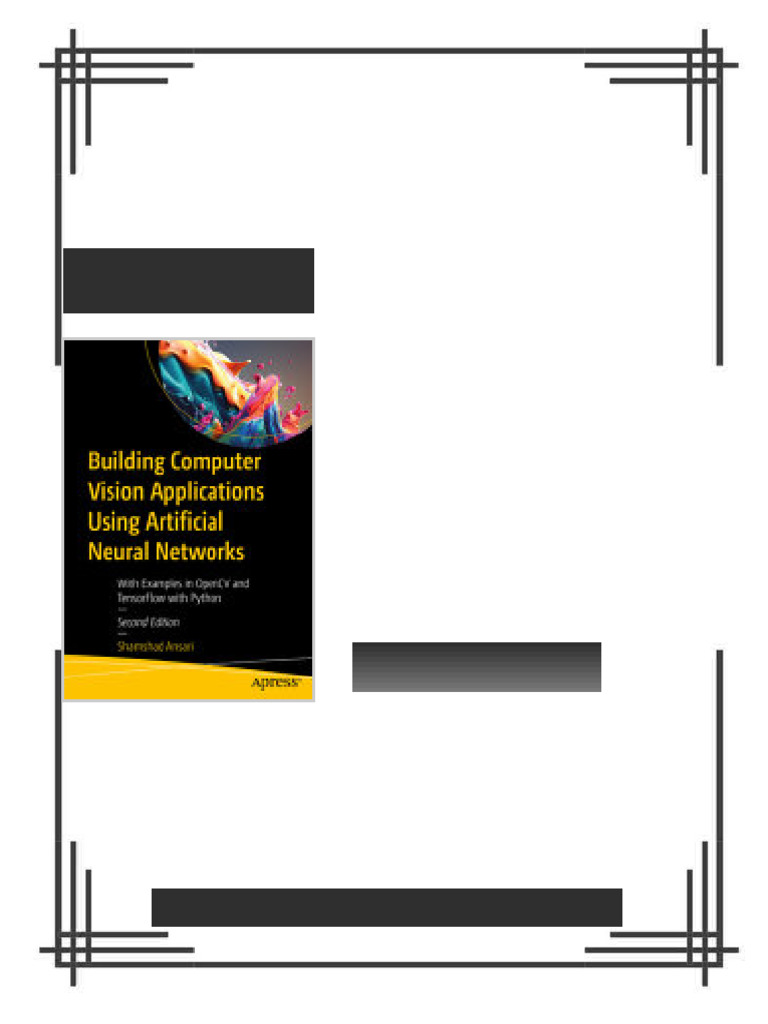 Building Computer Vision Applications Using Artificial Neural Networks ...