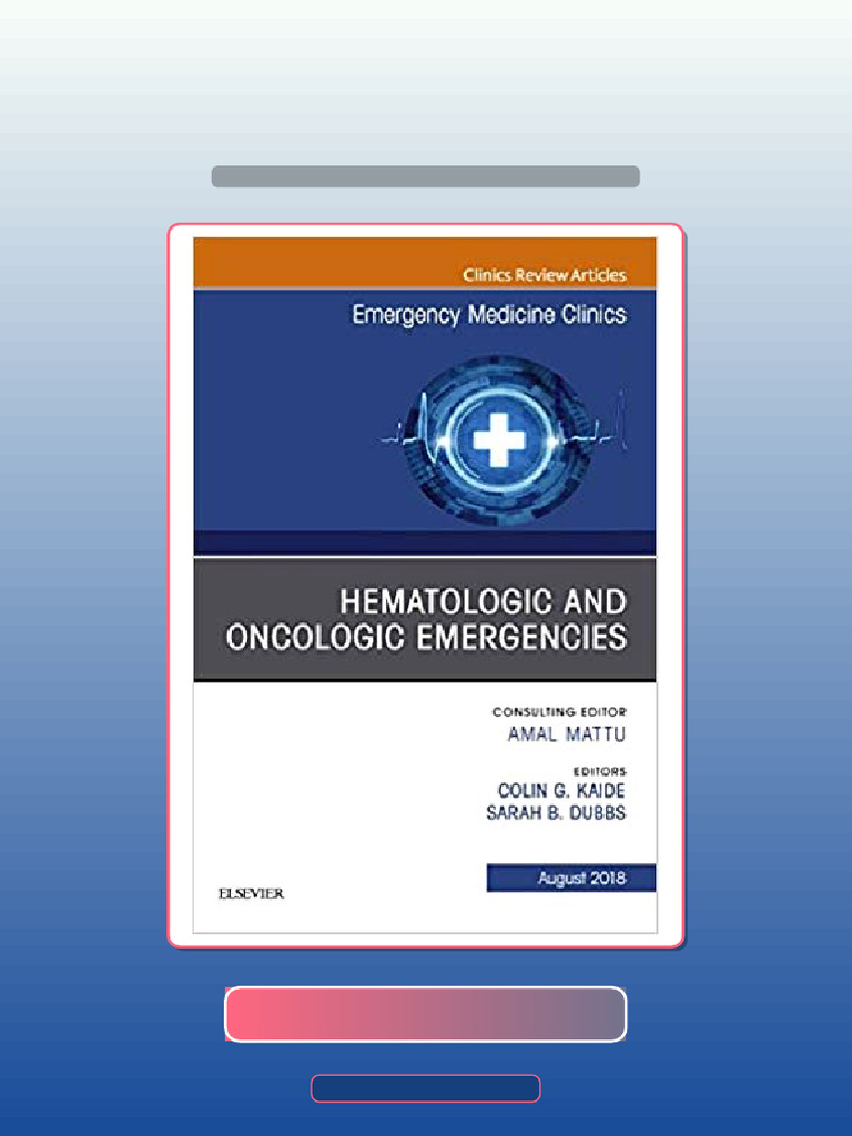 Test Bank for Hematologic and Oncologic Emergencies by Colin G Kaide ...