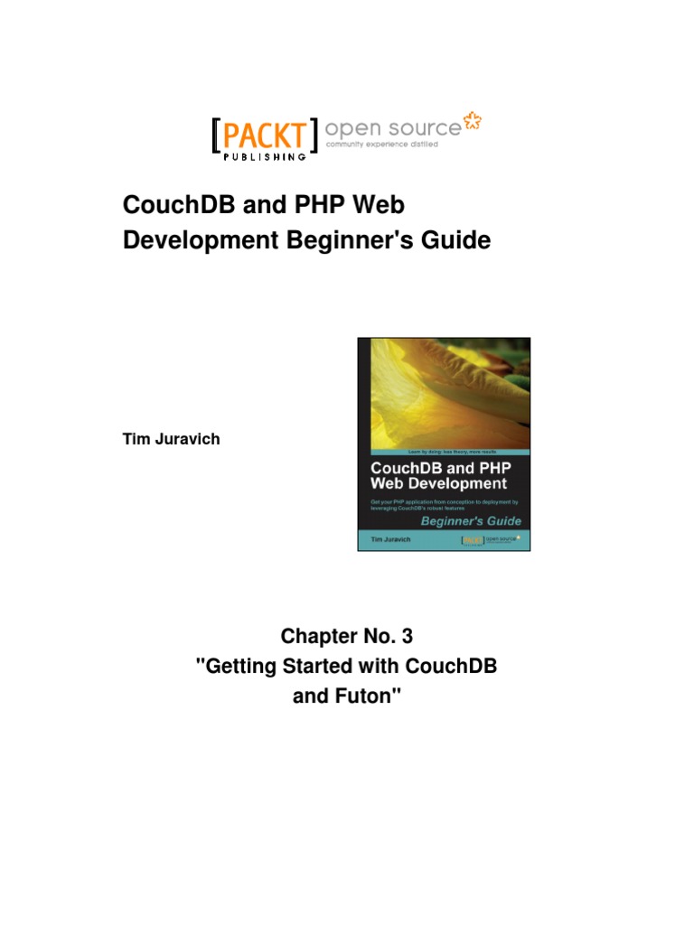 Couchdb And Php Web Development Beginners Guide Chapter No 3 Getting Started With Couchdb 