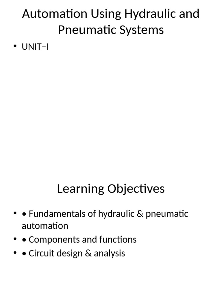 UNIT I Hydraulic Pneumatic Automation With Diagrams | PDF