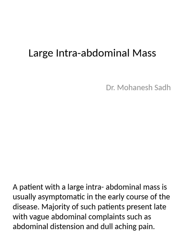 Approach To Large Intra-Abdominal Mass-1 | PDF | Ovarian Cancer | Abdomen
