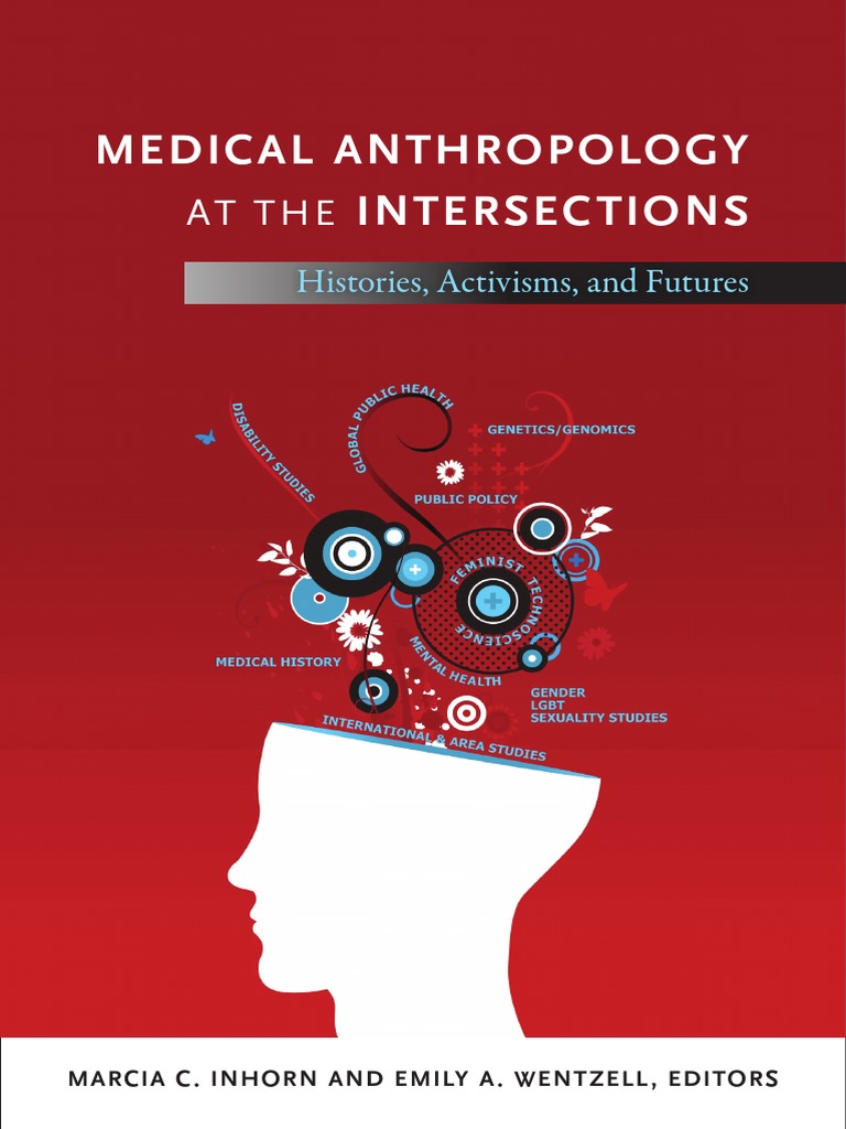 Medical Anthropology at The Intersections by Marcia Inhorn | PDF ...