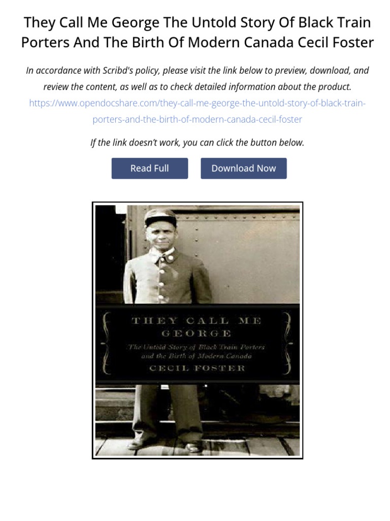 They Call Me George The Untold Story of Black Train Porters and the ...
