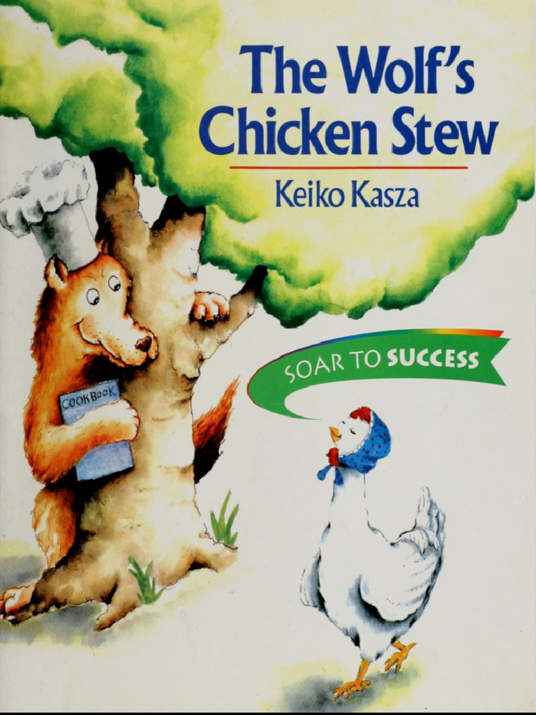 The Wolf 39 S Chicken Stew by Keiko Kasza | PDF