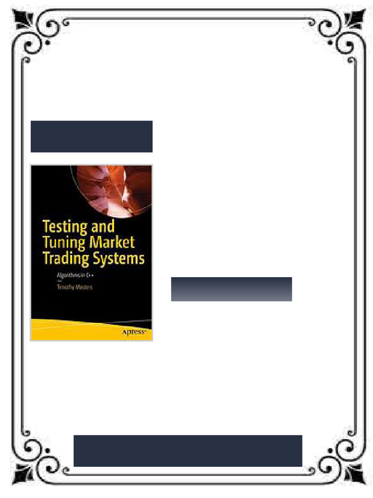 Testing and tuning market trading systems: algorithms in C++ Masters ...