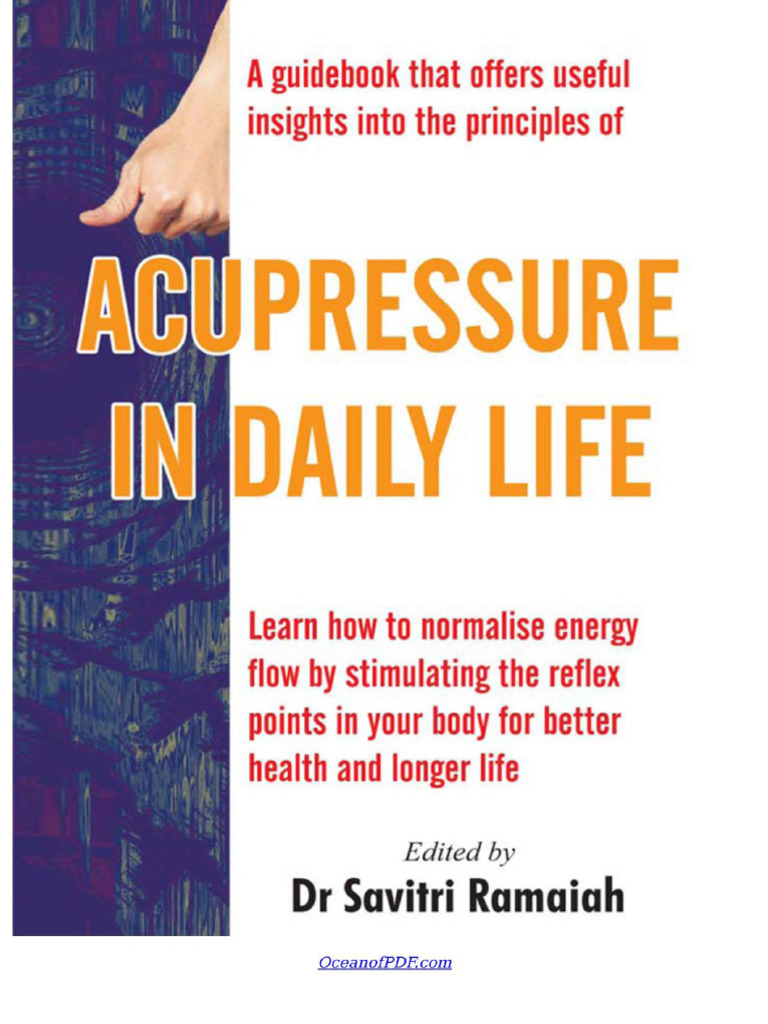 OceanofPDF.com Acupressure in Daily Life - Dr Savitri Ramaiah | PDF ...