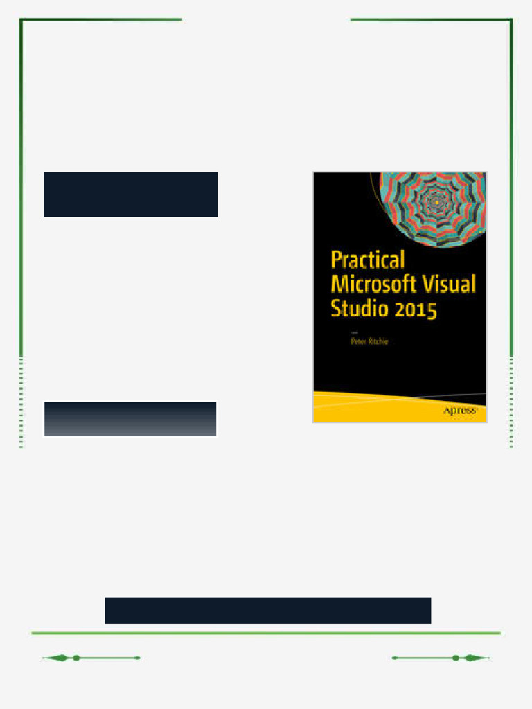 Practical Microsoft Visual Studio 2015 1st Edition Peter Ritchie (Auth.) eBook special digital ...