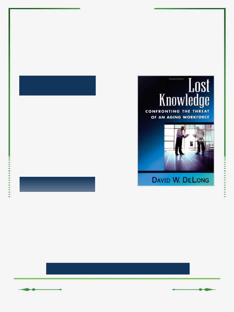 Lost Knowledge Confronting the Threat of an Aging Workforce First ...