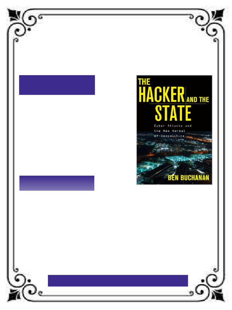 The Hacker And The State Cyber Attacks And The New Normal Of ...