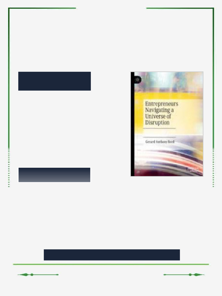 Entrepreneurs Navigating a Universe of Disruption Gerard Anthony Reed ...