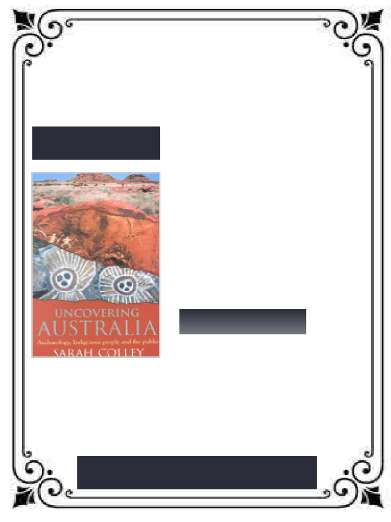 Uncovering Australia Archaeology Indigenous People and the Public 1st ...