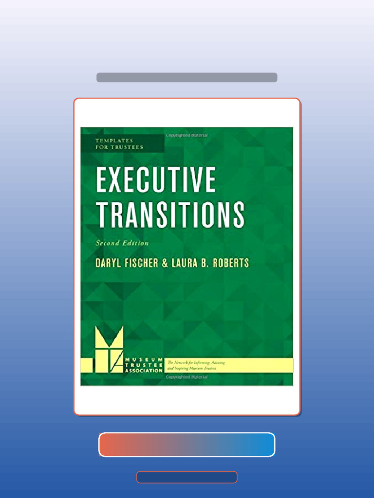 Test Bank for Executive Transitions Templates for Trustees Second ...