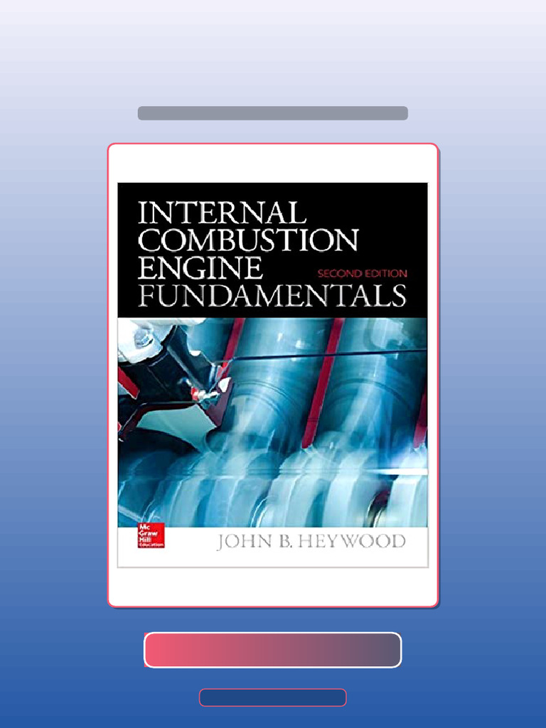 Internal Combustion Engine Fundamentals 2nd Edition by John Heywood ...