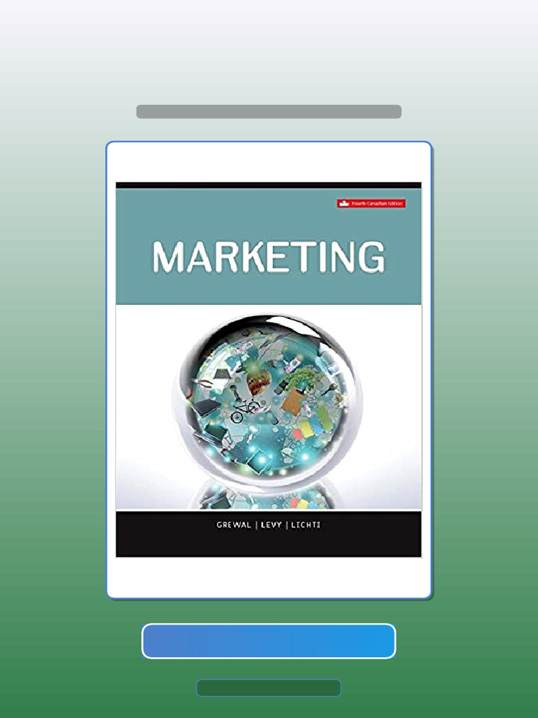 Marketing 4th Canadian Edition by Dhruv Grewal Professor Michael Levy ...