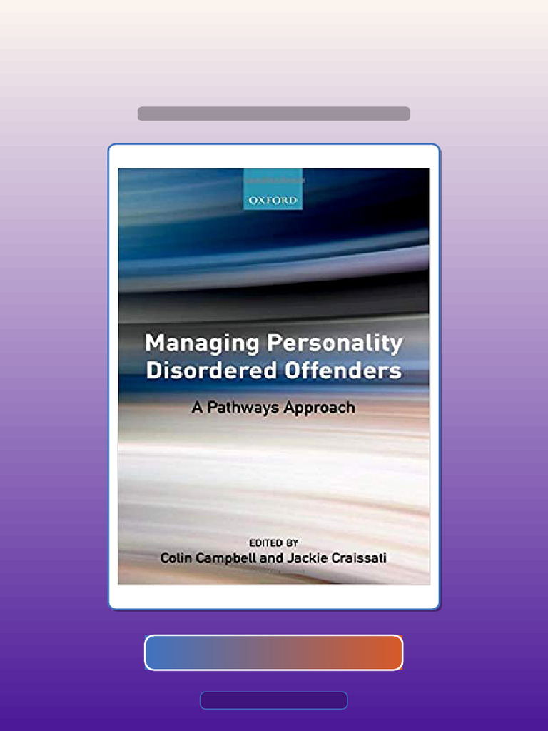 Test Bank for Managing Personality Disordered Offenders by Colin ...