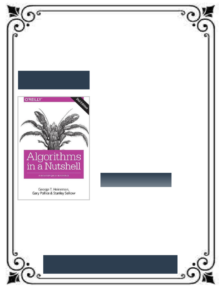Algorithms in a Nutshell A Desktop Quick Reference 2 (Early Release) Edition George T. Heineman ...
