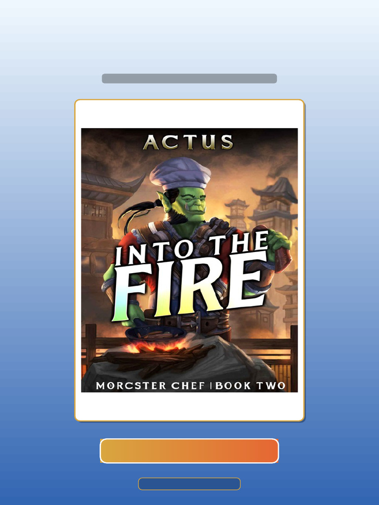 Test Bank for Into the Fire a LitRPG Fantasy Cooking Adventure Morcster ...