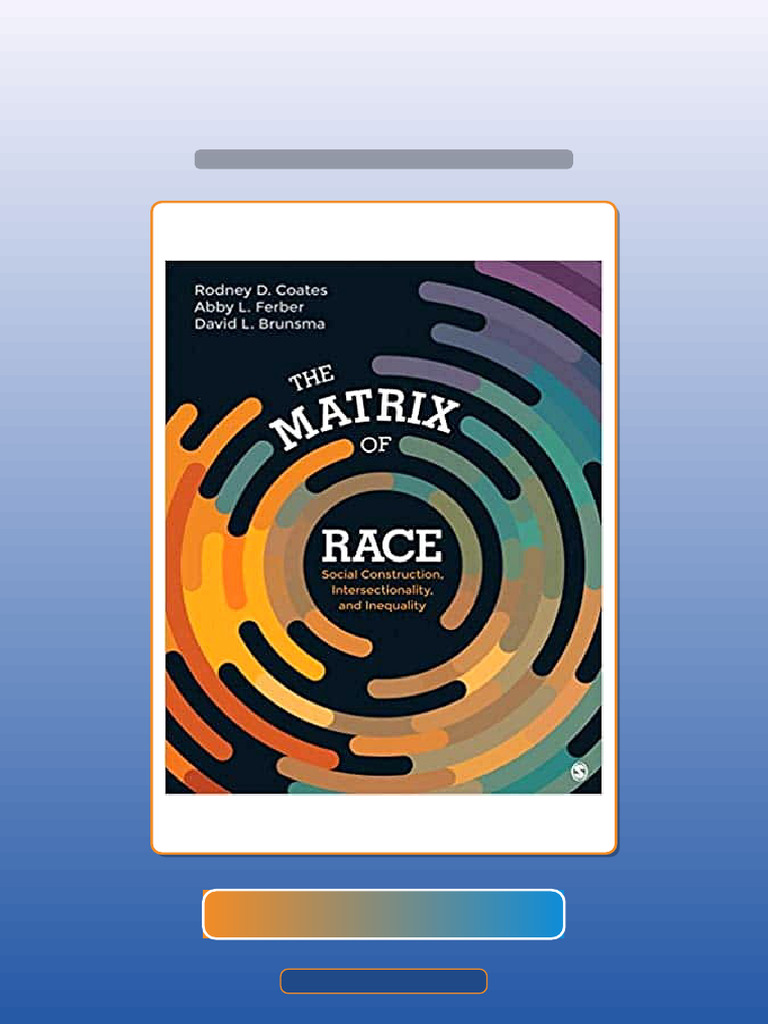 The Matrix of Race Social Construction Intersectionality and Inequality ...