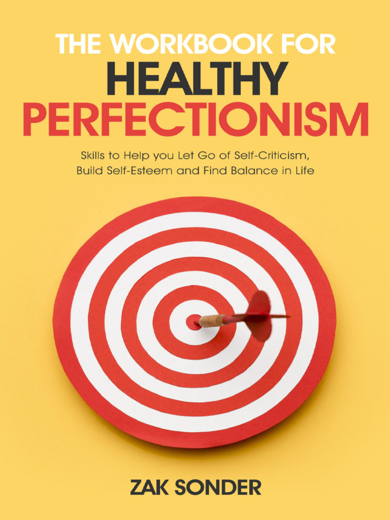 Healthy Perfectionism Workbook Guide | PDF | Perfectionism (Psychology ...